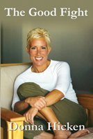 The Good Fight: Donna Hicken, Donna Hicken Foundation, Oscar Senn ...