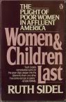 Women and Children Last: The Plight of Poor Women in Affluent America ...