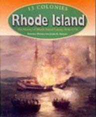 Rhode Island: The History of Rhode Island Colony, 1636-1776 (13 ...