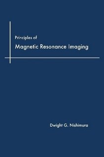 Principles of Magnetic Resonance Imaging: Books - Amazon.ca