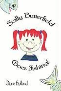 Sally Butterfield Goes Fishing!: Holland, Diane: 9781413797671: Amazon ...