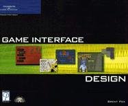 Game Interface Design: Amazon.co.uk: Fox, Brent: 9781592005932: Books