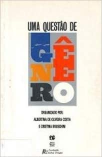 Uma Questao de genero (Portuguese Edition) : Albertina de Oliveira ...