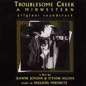 Sheldon Mirowitz, Mirowitz, Sheldon - Troublesome Creek: A Midwestern ...