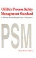 OSHA's Process Safety Management Standard: A Proven Written Program for ...