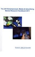 Entertainment, Media & Advertising Market Research Handbook 2011 ...