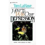 How to Win Over Depression: Tim LaHaye: Amazon.com: Books