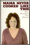 Mama never cooked like this: Susan Mendelson's first cookbook ...