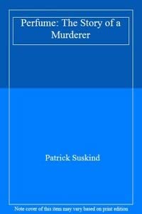 Buy Perfume: The Story of a Murderer Book Online at Low Prices in India ...