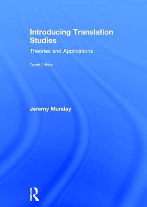 Introducing Translation Studies: Theories and Applications: Munday, Jeremy: 9781138912540: Books ...