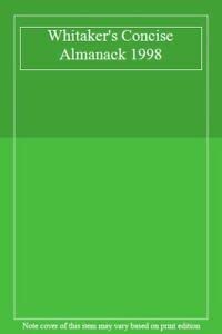 Whitaker's Concise Almanack: 1998: The Stationery Office: 9780117021808 ...