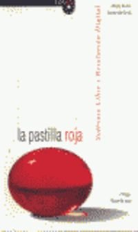 La pastilla roja : el software libre y la revolución digital | Amazon ...
