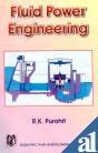 Fluid Power Engineering : Purohit, R.K.: Amazon.in: Books