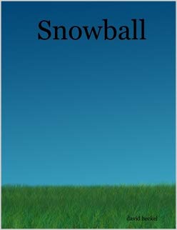 Snowball: david heckel: Amazon.com: Books