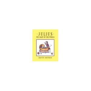 Julius, the baby of the world: Henkes, Kevin: 9780440844433: Amazon.com ...