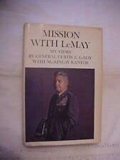 Rare MISSION WITH LEMAY, MY STORY by GEN CURTIS E LEMAY; WW2 MIL BIO ...