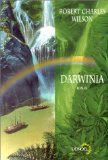 Darwinia: Wilson, Robert Charles, Charrier, Michelle: 9782207249383 ...