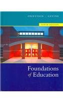 Foundations of Education: Allan C. Ornstein,Daniel U. Levine ...