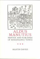 Aldus Manutius: Humanist, teacher, and printer: Amazon.com: Books