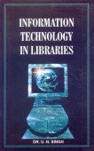 Information Technology in Libraries : Singh, U.N.: Amazon.in: Books