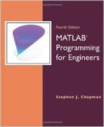 MATLAB Programming for Engineers 4th (forth) edition: Stephen J. Chapman: 8581000032205: Amazon ...