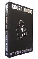 My Word is My Bond: The Autobiography: Amazon.co.uk: Moore, Roger ...