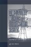 Computational Methods for Electric Power Systems (Electric Power Engineering Series) : Crow ...