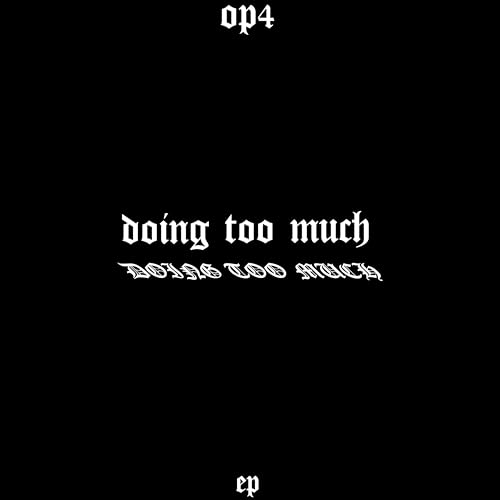 Amazon MusicでOp4のDoing Too Muchを再生する