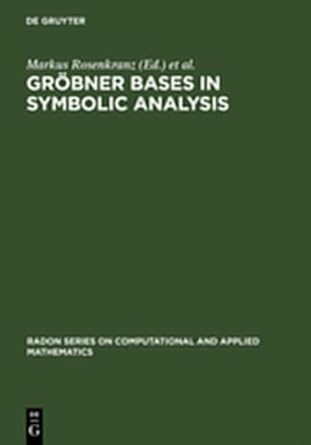 Gr Bner Bases in Symbolic Analysis (Radon Series on Computational and Applied Mathematics ...