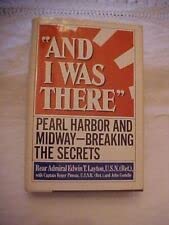 Rare AND I WAS THERE by REAR ADMIRAL EDWIN LAYTON; WW2 PEARL MIDWAY ...