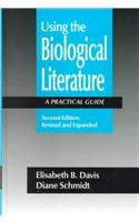 Using the Biological Literature: A Practical Guide, Second Edition ...