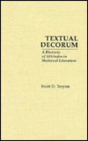 Textual Decorum: A Rhetoric of Attitudes in Medieval Literature ...