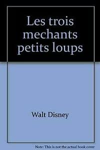 Amazon.com: Les trois mechants petits loups: 9782230000203: Walt Disney ...