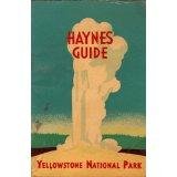 Haynes Guide Yellowstone National Park: Haynes GUIDE: Amazon.com: Books