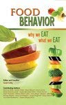 Food Behavior: Why We Eat What We Eat: Sarah E Colby: 9780757577765 ...