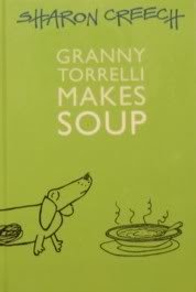 Granny Torrelli Makes Soup: sharon-creech: 9780439658010: Amazon.com: Books