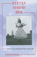Eleven Stories High (00) by Demas, Corinne [Hardcover (2000)]: Demas ...