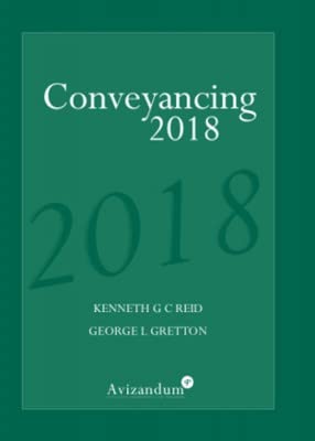 Conveyancing 2018: Amazon.co.uk: Kenneth G C Reid, George L Gretton ...