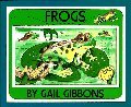 Frogs By Gibbons Gail: Gail Gibbons: 9780823411344: Amazon.com: Books