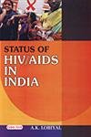 Status of HIV AIDS in India: Lobiyal,A.K.: 9788178843483: Books - Amazon.ca