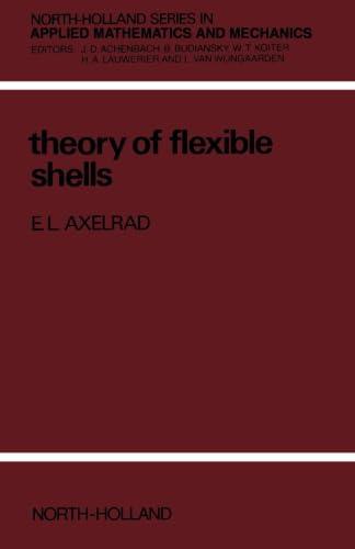 Theory of Flexible Shells: Axelrad, E. L.: 9780080978499: Amazon.com: Books