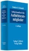 Arbeitshandbuch für Aufsichtsratsmitglieder : Semler, Johannes, Schenck ...