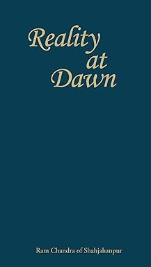 Buy Shri Ram Chandra Mission - Reality at Dawn (Ram Chandra) Book ...