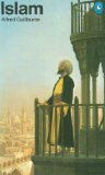 Islam / by Alfred Guillaume: Guillaume, Alfred (1888-1965): Amazon.com ...
