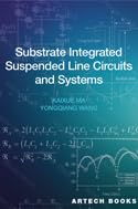 Substrate Integrated Suspended Line Circuits and Systems (Artech House Microwave Library): Ma ...