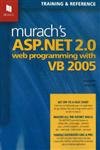 Murach's ASP.NET 2.0 Web Programming with VB 2005: Boehm, Anne, Lowe, Doug: 9781890774325 ...