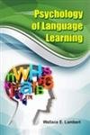 Psychology of Language Learning: Wallace E. Lambert: 9788182206366 ...