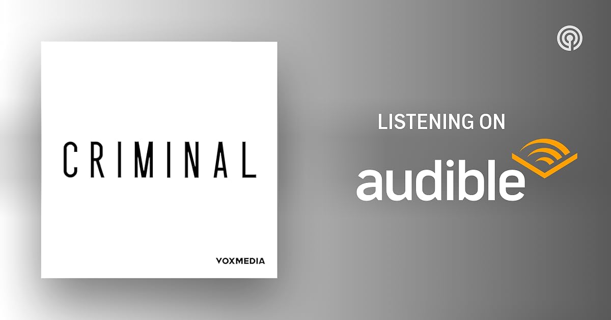 Criminal | Podcasts on Audible | Audible.com