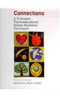 Connections: A 12-Session Psychoeducational Shame-Resilience Curriculum ...