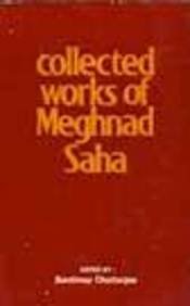 The Collected Works of Meghnad Saha (Vol. 2) : M. Chatterjee, S: Amazon ...